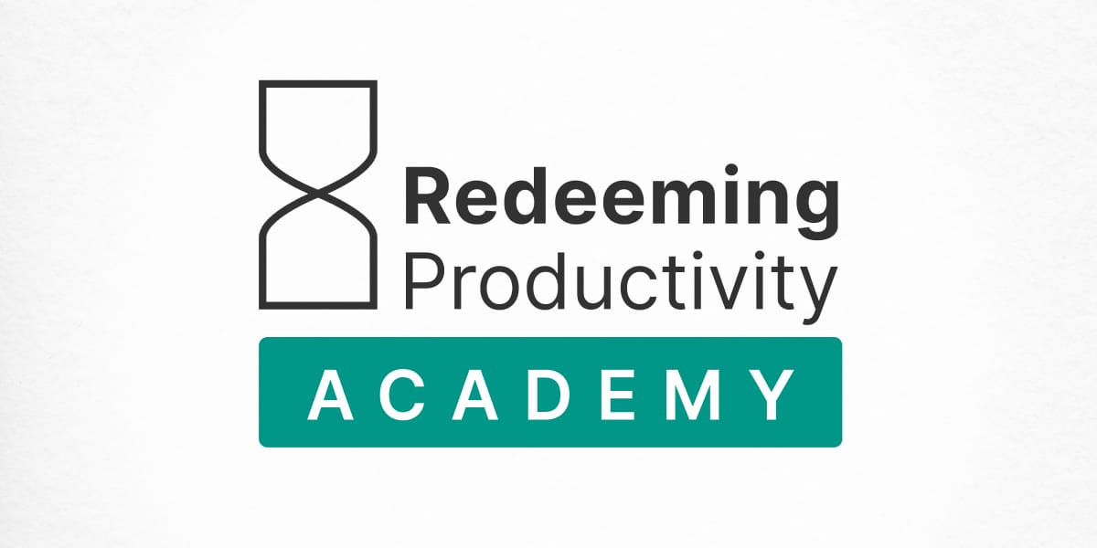 Redeeming Productivity Academy